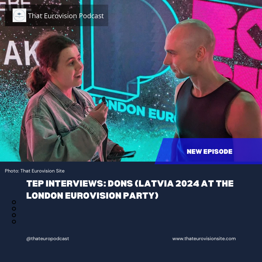 TEP Interviews: Dons (Latvia 2024 at the London Eurovision Party 2024 ...