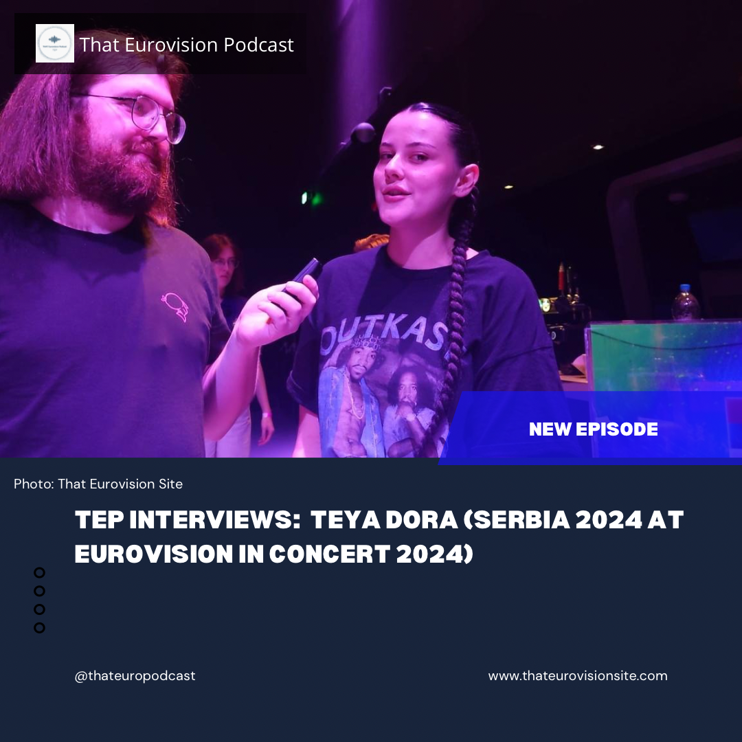TEP Interviews: Teya Dora (Serbia 2024 at Eurovision In Concert 2024 ...
