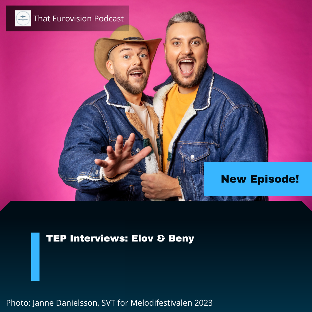 🇸🇪 TEP Interviews: Elov & Beny - That Eurovision Site