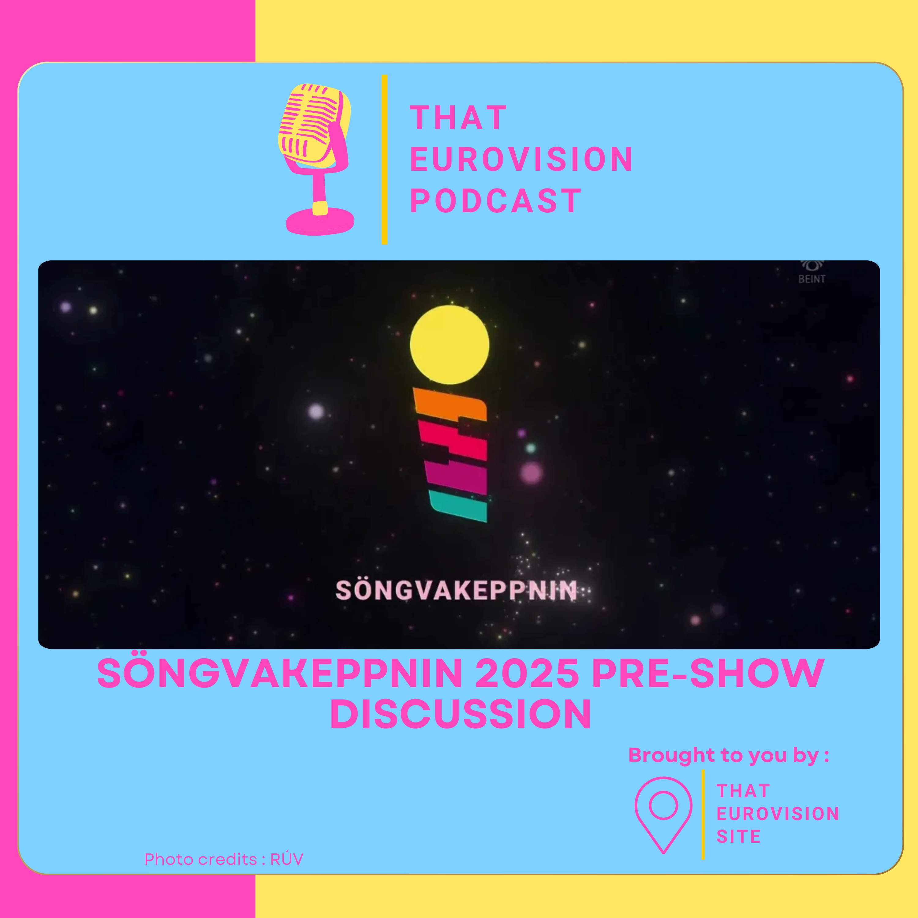 TEP Discuss: Söngvakeppnin 2025 Pre-Show discussion - That Eurovision Site