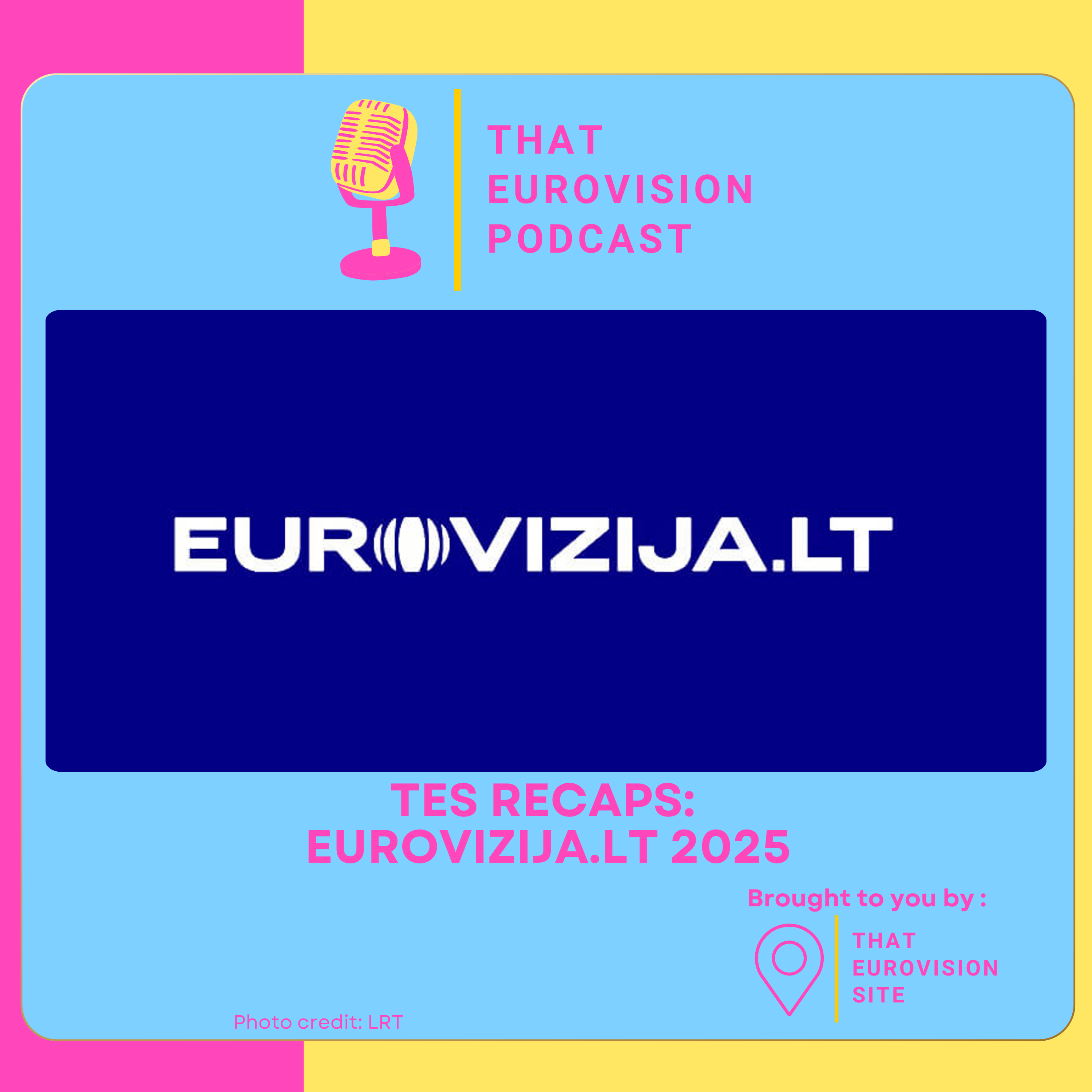TEP Recaps: Eurovizija.LT 2025 (Lithuania) - That Eurovision Site
