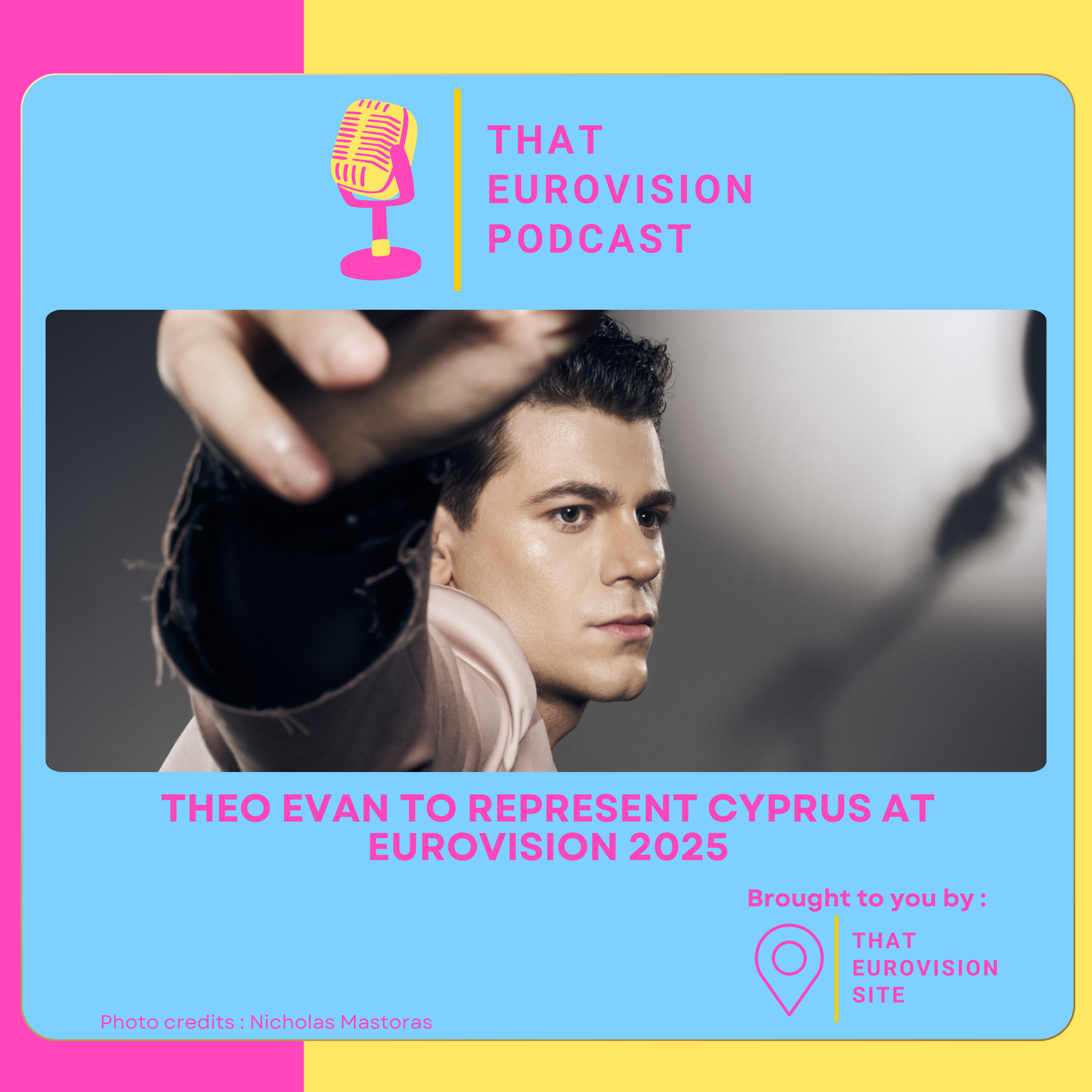 TEP Discuss: Theo Evan to represent Cyprus at Eurovision 2025 - That ...